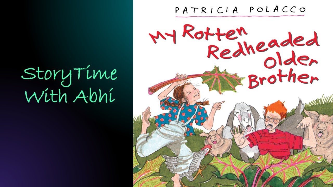 My Rotten Redheaded Older Brother by Patricia Polacco - YouTube