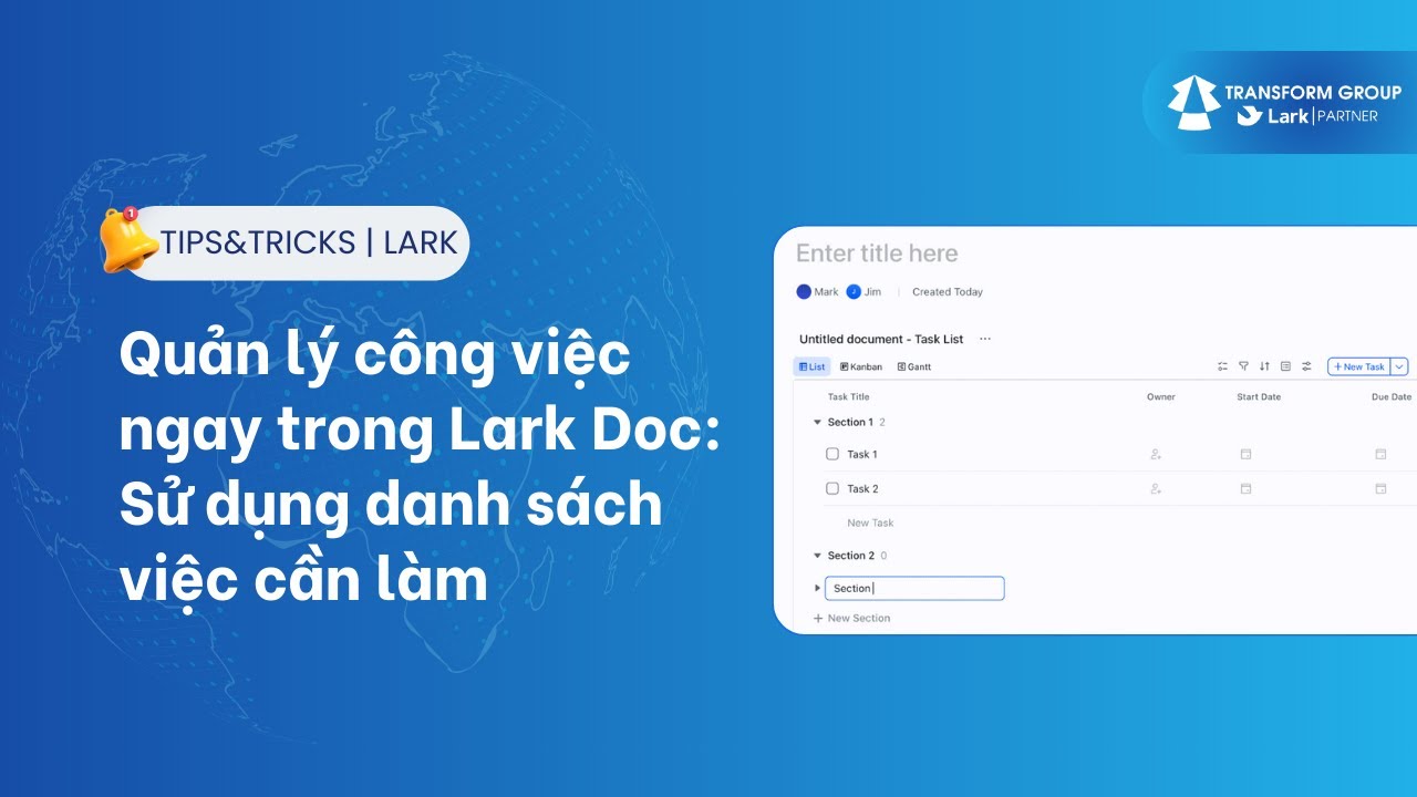 Quản lý công việc ngay trong Lark Doc: Sử dụng danh sách việc cần làm hiệu quả! - YouTube