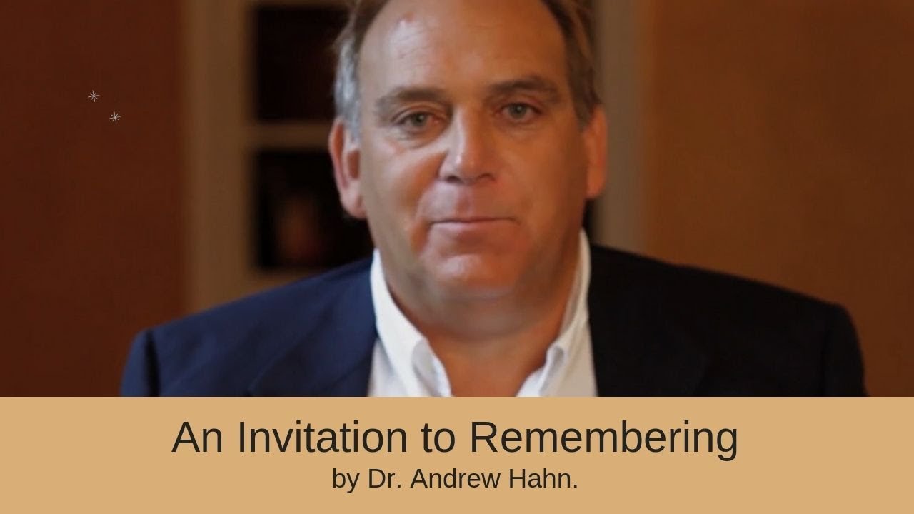 An Invitation to Remembering By Dr Andrew Hahn - YouTube