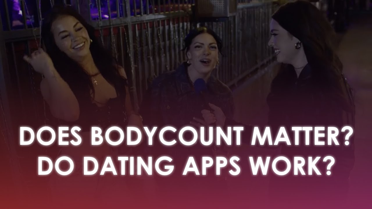 Does Body Count Matter??? DO Dating Apps Work? Old Town Scottsdale ...