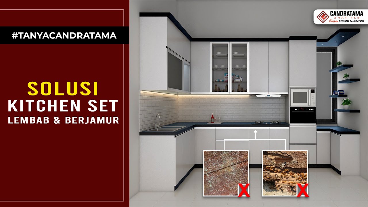100% Works !! Solusi Kitchen Set Lapuk Karena Lembab, Jamur dan Rayap ...