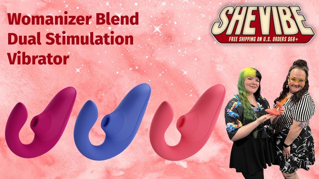 Womanizer Blend Dual Stimulation Vibrator | SheVibe - YouTube