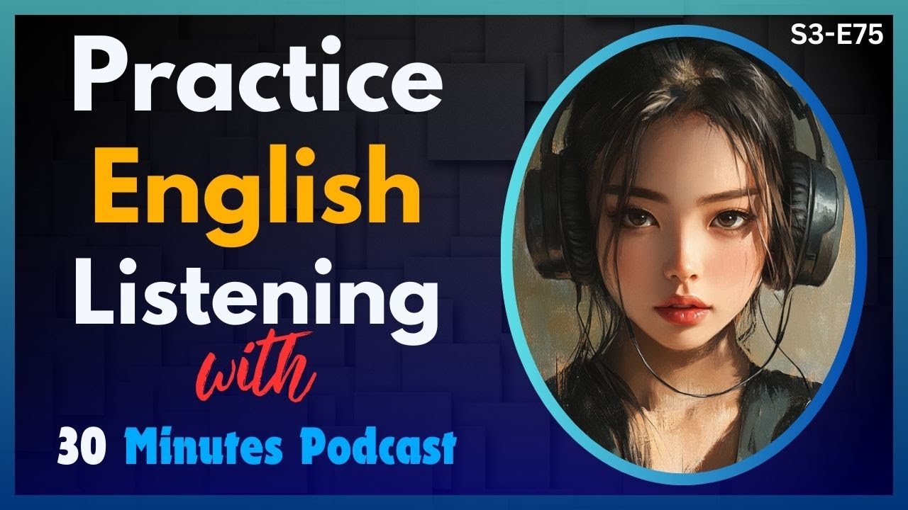 Master English Listening Skills in 30 Minutes Daily | S3- - YouTube