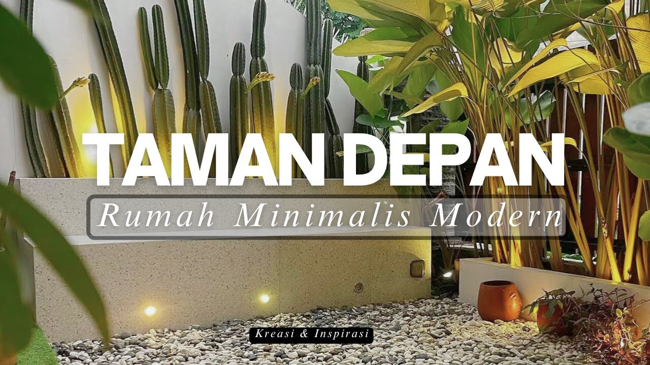 AESTHETIC! Desain TAMAN DEPAN Rumah MINIMALIS MODERN! IDE Model ...