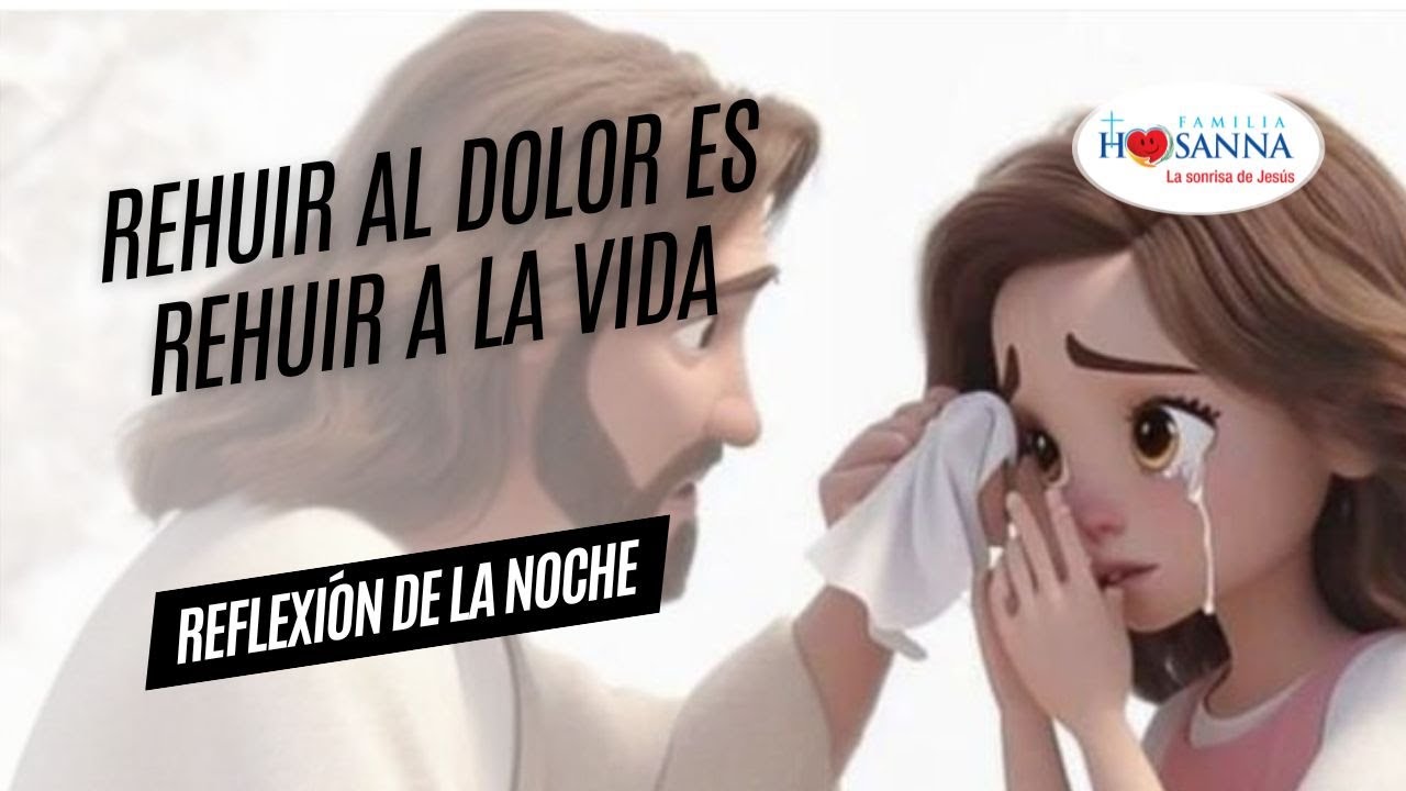 Rehuir al dolor es rehuir a la vida #ReflexiónDeNoche, 24 de Mayo de ...