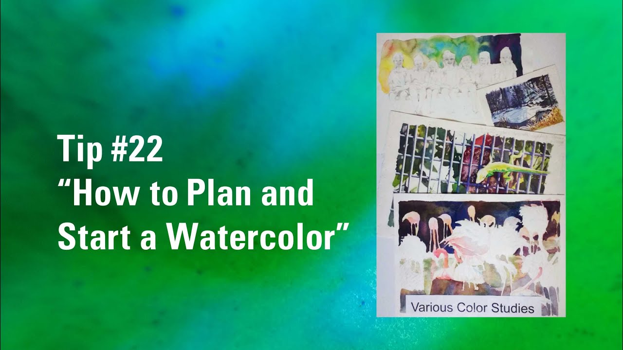 How to Plan and Start a Watercolor | Watercolour Painting Tip 22 - YouTube