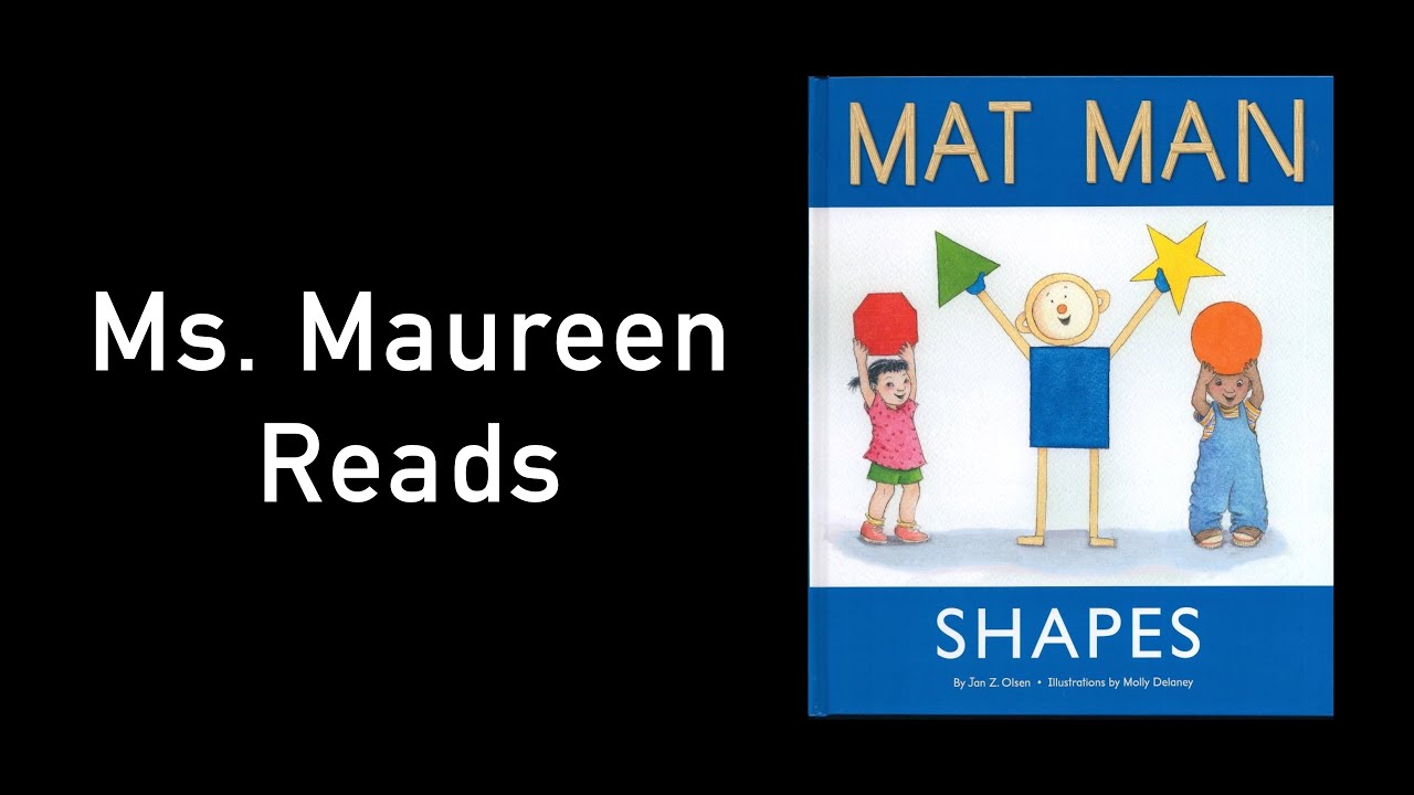 Ms. Maureen Reads: Mat Man Shapes - YouTube