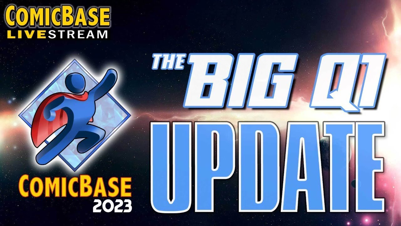 ComicBase 2023's Big Q1 Update! (Livestream #123) - YouTube