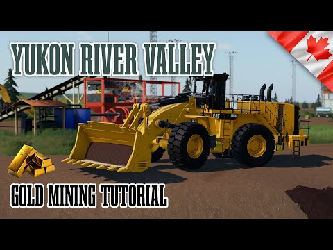 Yukon Valley GOLD Rush - Gold Mining Tutorial - Farming Simulator 19 ...