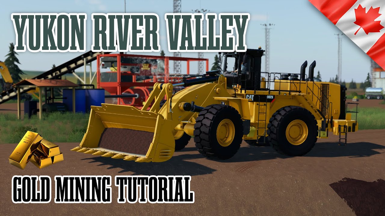 Yukon Valley GOLD Rush - Gold Mining Tutorial - Farming Simulator 19 ...