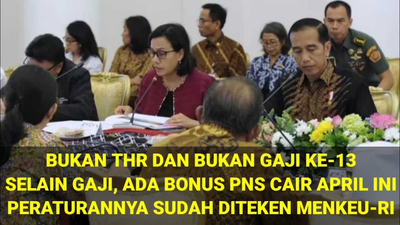 BUKAN THR DAN GAJI KE-13 || SELAIN GAJI APRIL PNS DAPAT BONUS TAMBAHAN ...