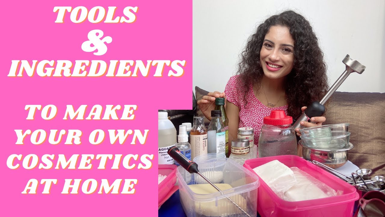Make all your cosmetics at home using these tools and Ingredients - YouTube