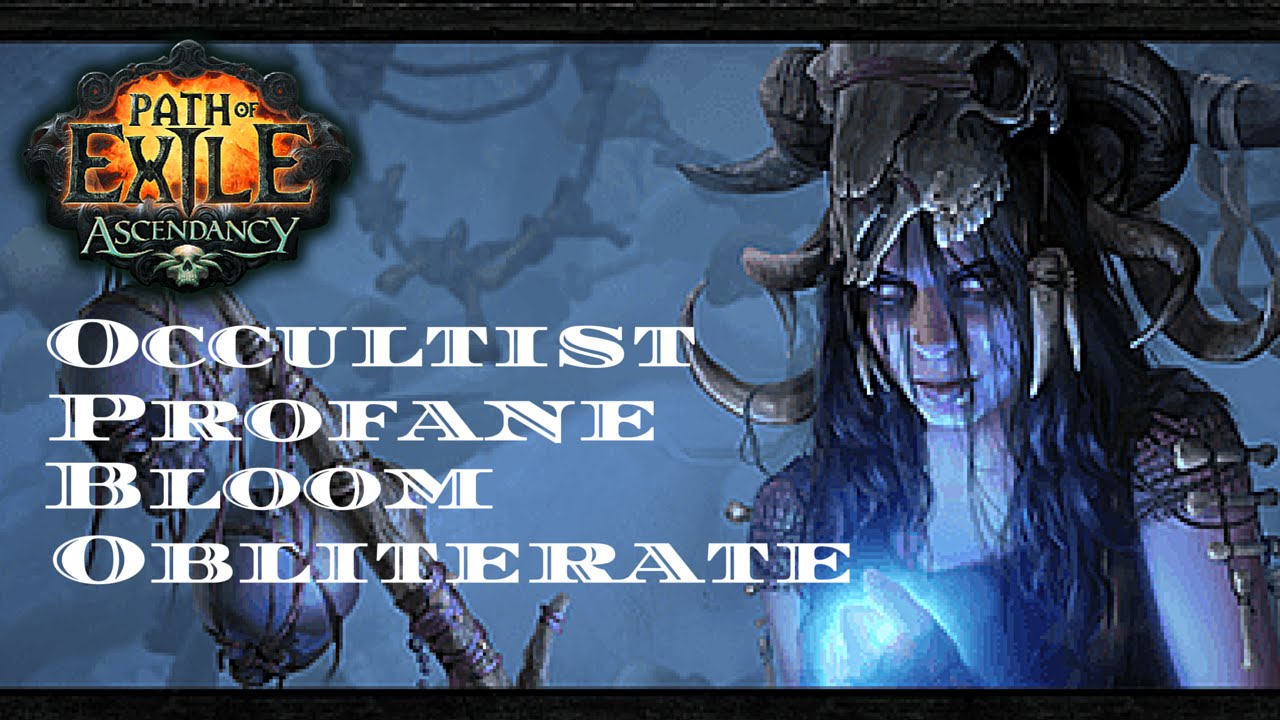 Path of Exile - Profane Bloom Obliterate Leveling - YouTube