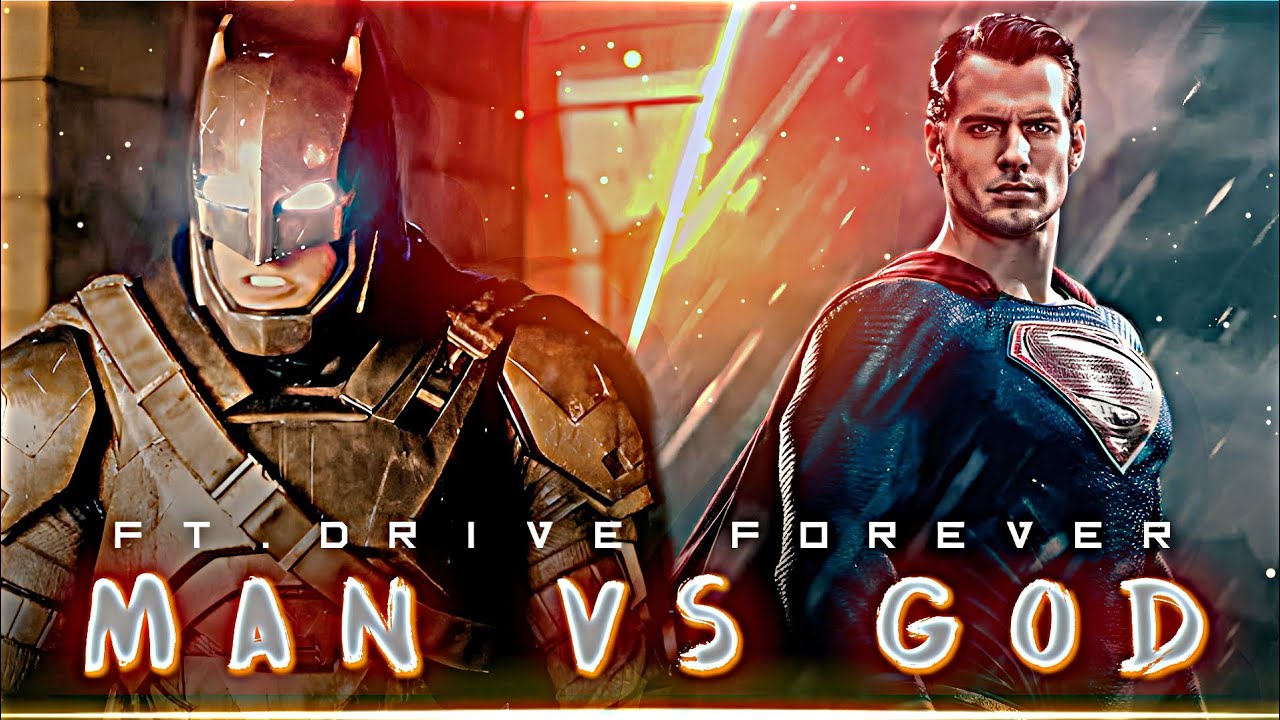 Man vs God Ft. Drive forever Edit | batman badass edit | Coldness ...