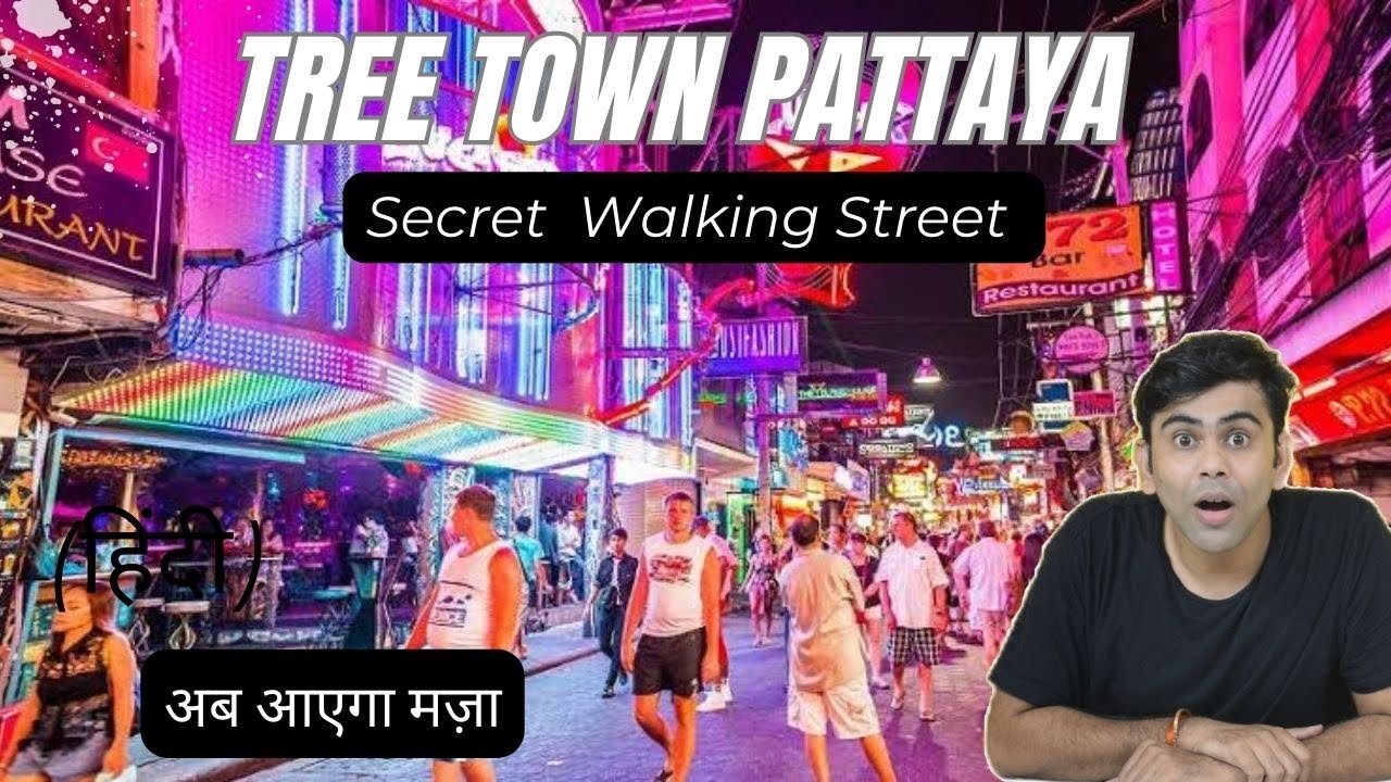 Tree Town Pattaya | Secret Walking Street In Pattaya Thailand | Best ...