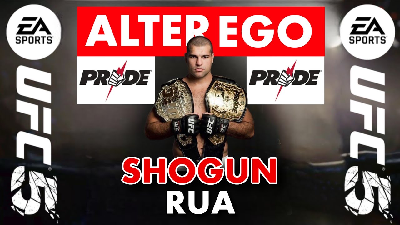 PRIDE SHOGUN RUA ALTER EGO ON UFC 5! - YouTube