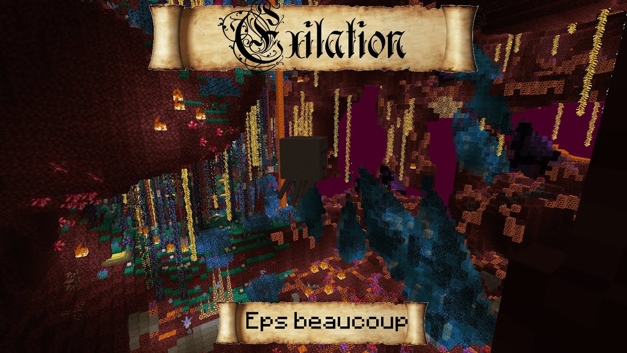 ON VA DANS LE NETHER MODÉ | Exilation Beaucoup D'EPS - YouTube