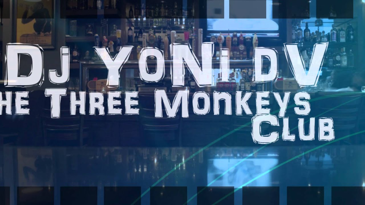 Dj Yoni Dv-The Three Monkeys Club[GOA TRANCE\PSY TRANCE\NITZHONOT - YouTube