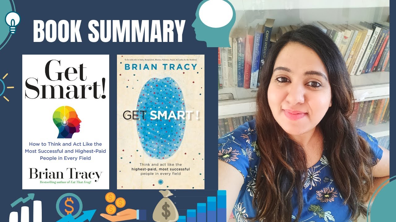 Get Smart by Brian Tracy | Book Summary | Upgrade Your Skills and ...