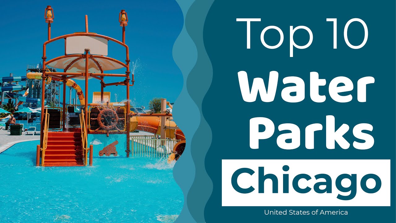 Top 10 Best Water Parks to Visit in Chicago, Illinois - YouTube