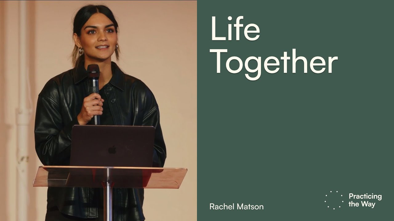 Life Together (Acts 2:42) - Rachel Matson | November 24, 2024 - YouTube