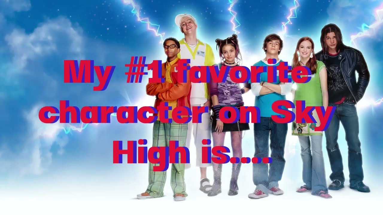 My top 10 Sky High characters - YouTube