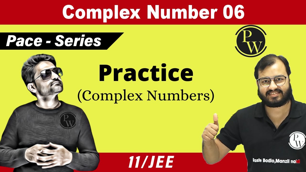 Complex Numbers 06 Practice Of Complex Numbers Class 11 JEE complex-numbers-06-practice-of-complex-numbers-class-11-jee