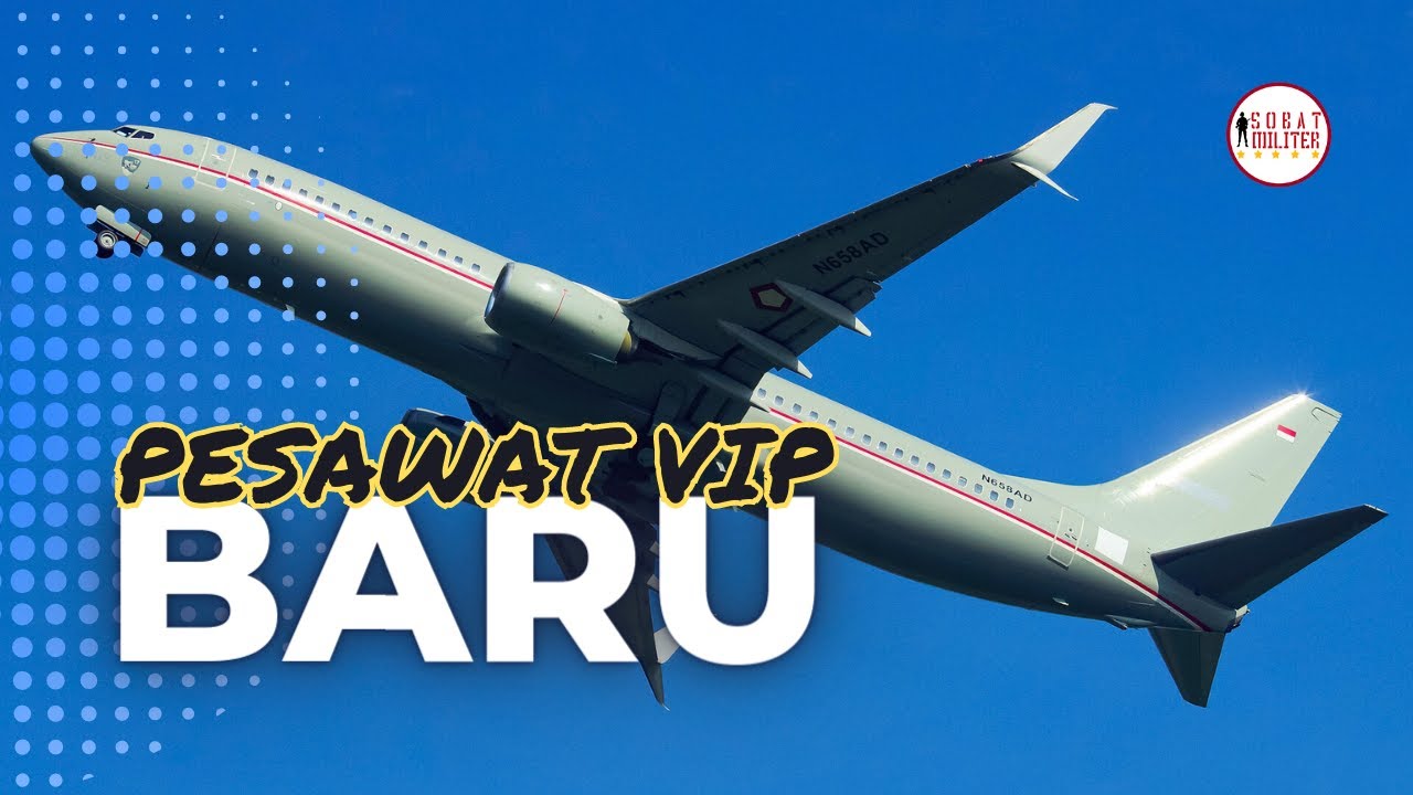 Boeing B737: Program Pesawat VIP TNI Angkatan Udara - YouTube