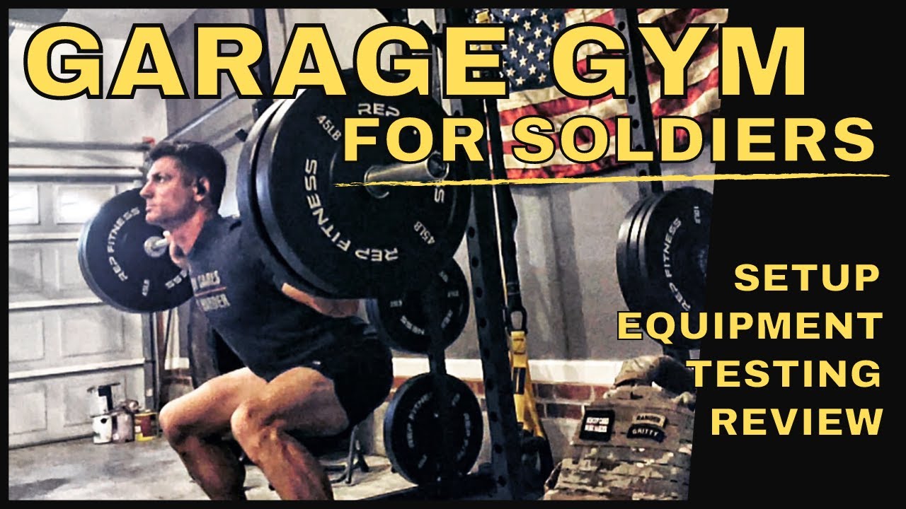 The Perfect Garage Gym for Soldiers | Training for Ranger School, SFAS ...