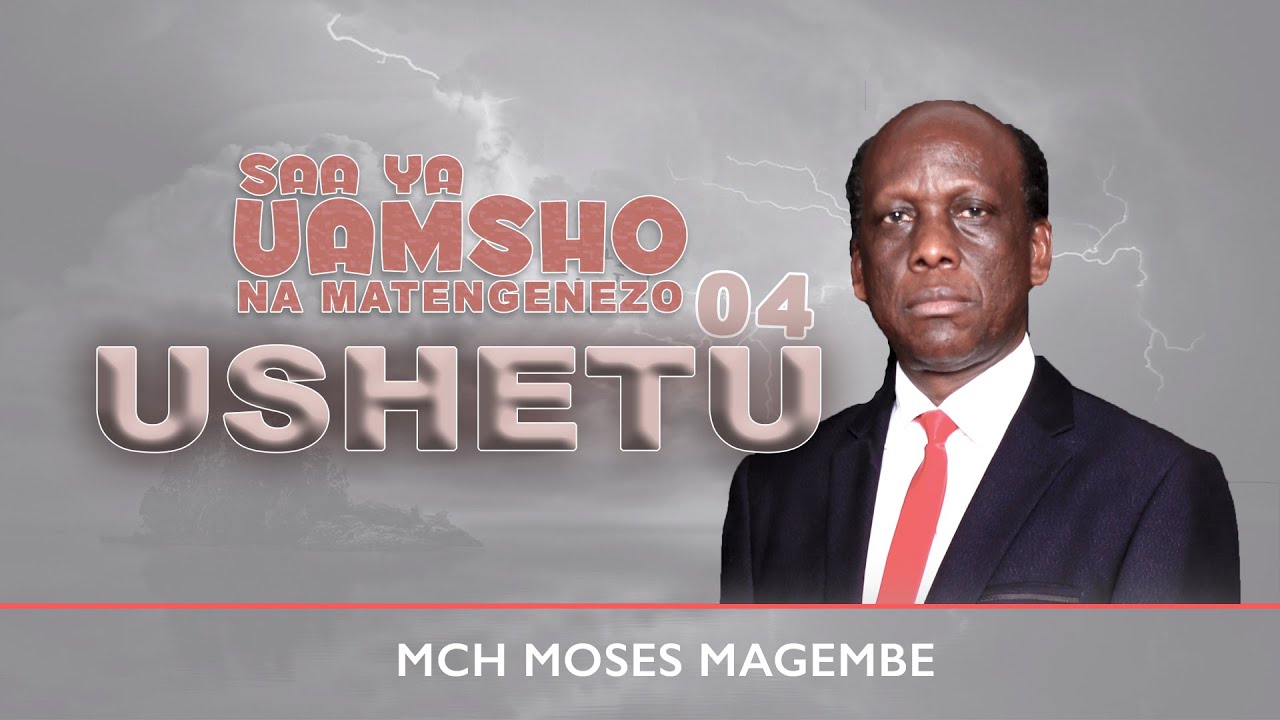 Mch Moses Magembe - KUNYAKULIWA KWA KANISA | USHETU 04 - YouTube