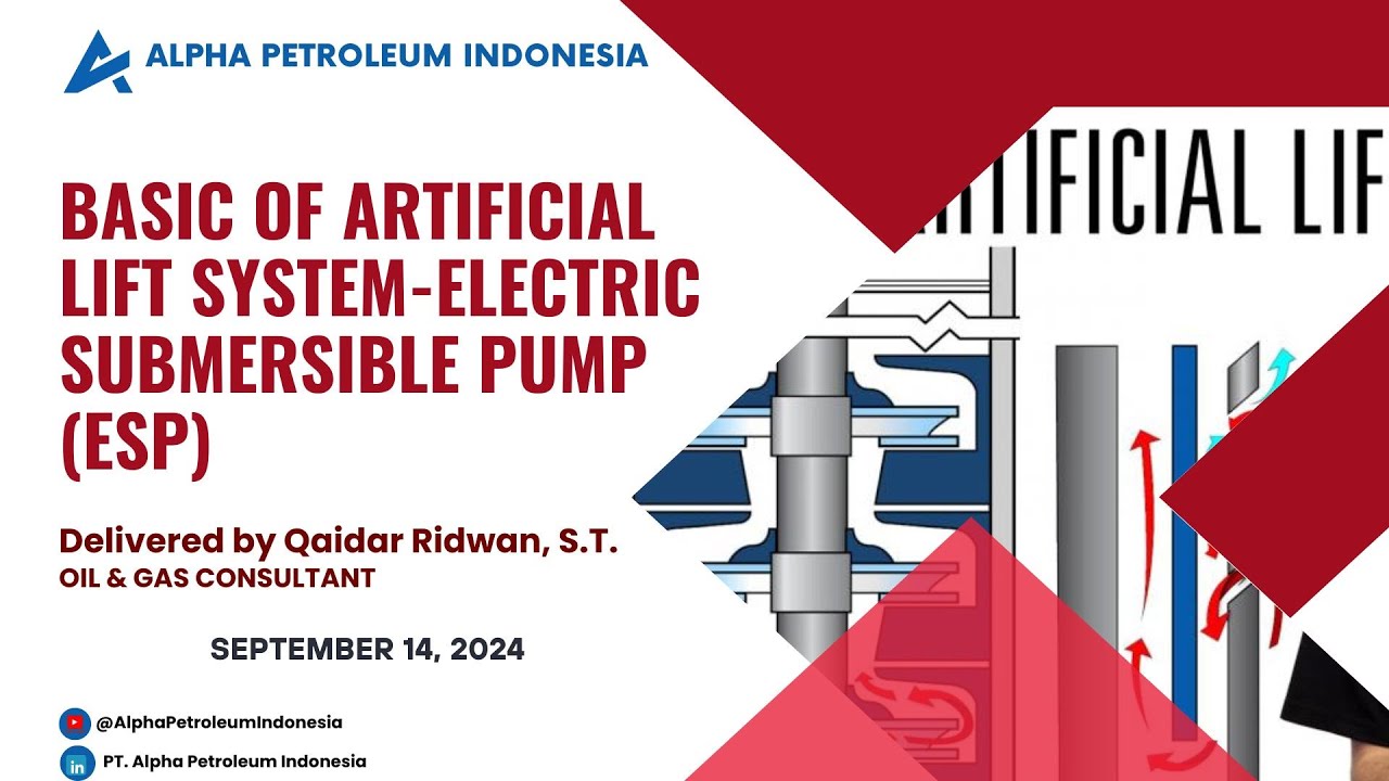BASIC OF ARTIFICIAL LIFT SYSTEM- ELECTRIC SUBMERSIBLE PUMP (ESP) by PT ...