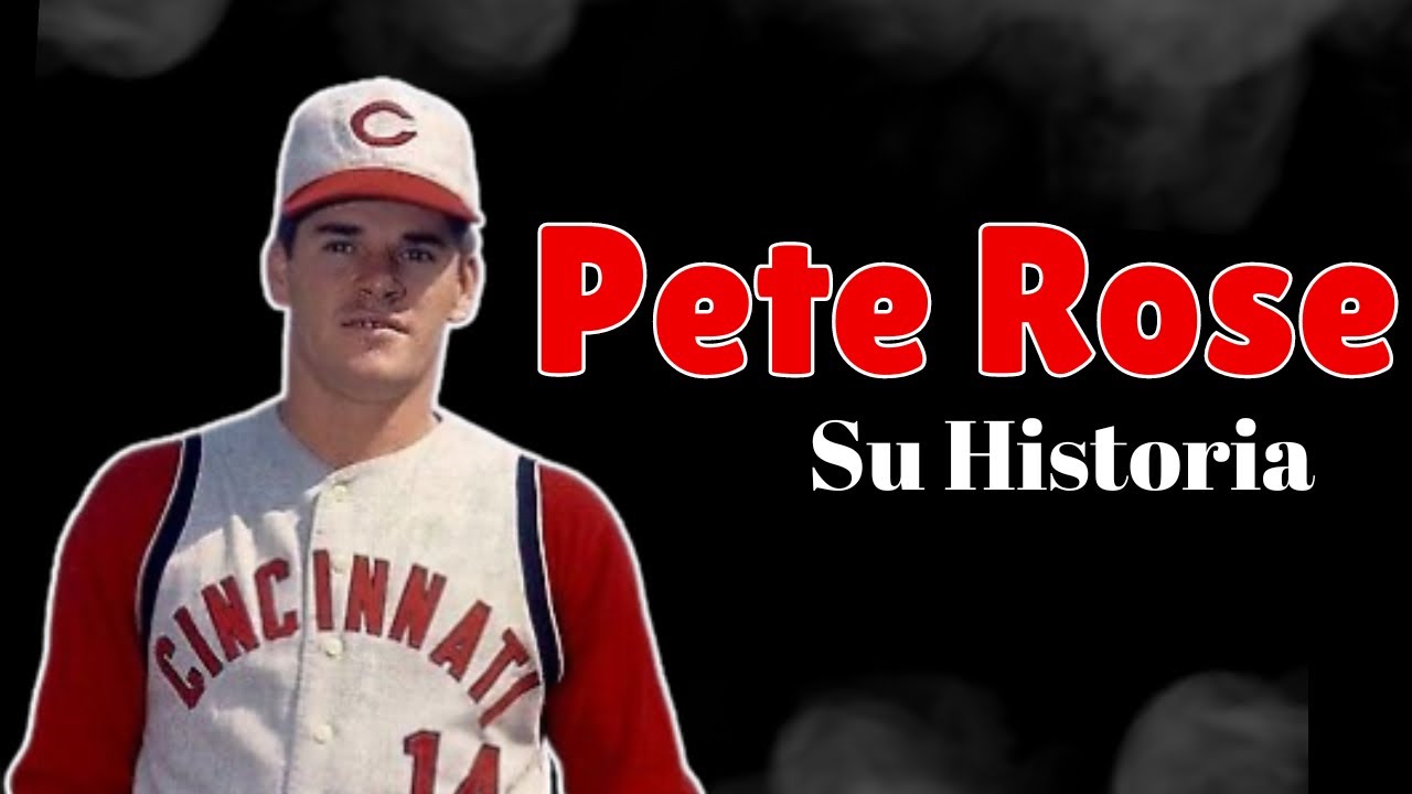 Pete Rose: Del Éxito a la Caída - La historia de Pete Rose #mlb - YouTube