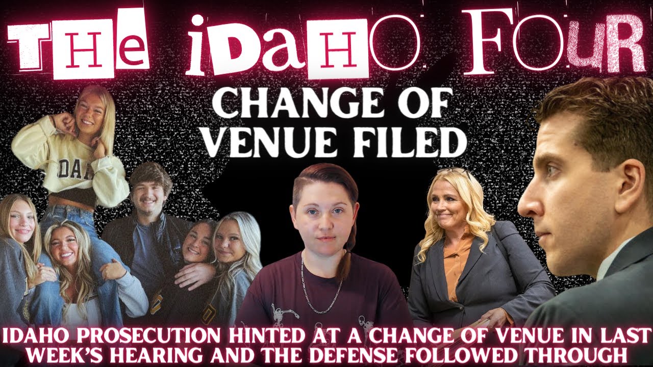 State of Idaho V Bryan Kohberger: Defense Officially Files CHANGE OF ...