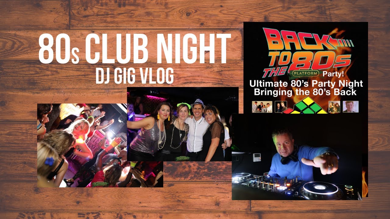 80s Club Night Lost Gig Log | Club DJ with CDJ2000nx2 and DJM900nx2 ...