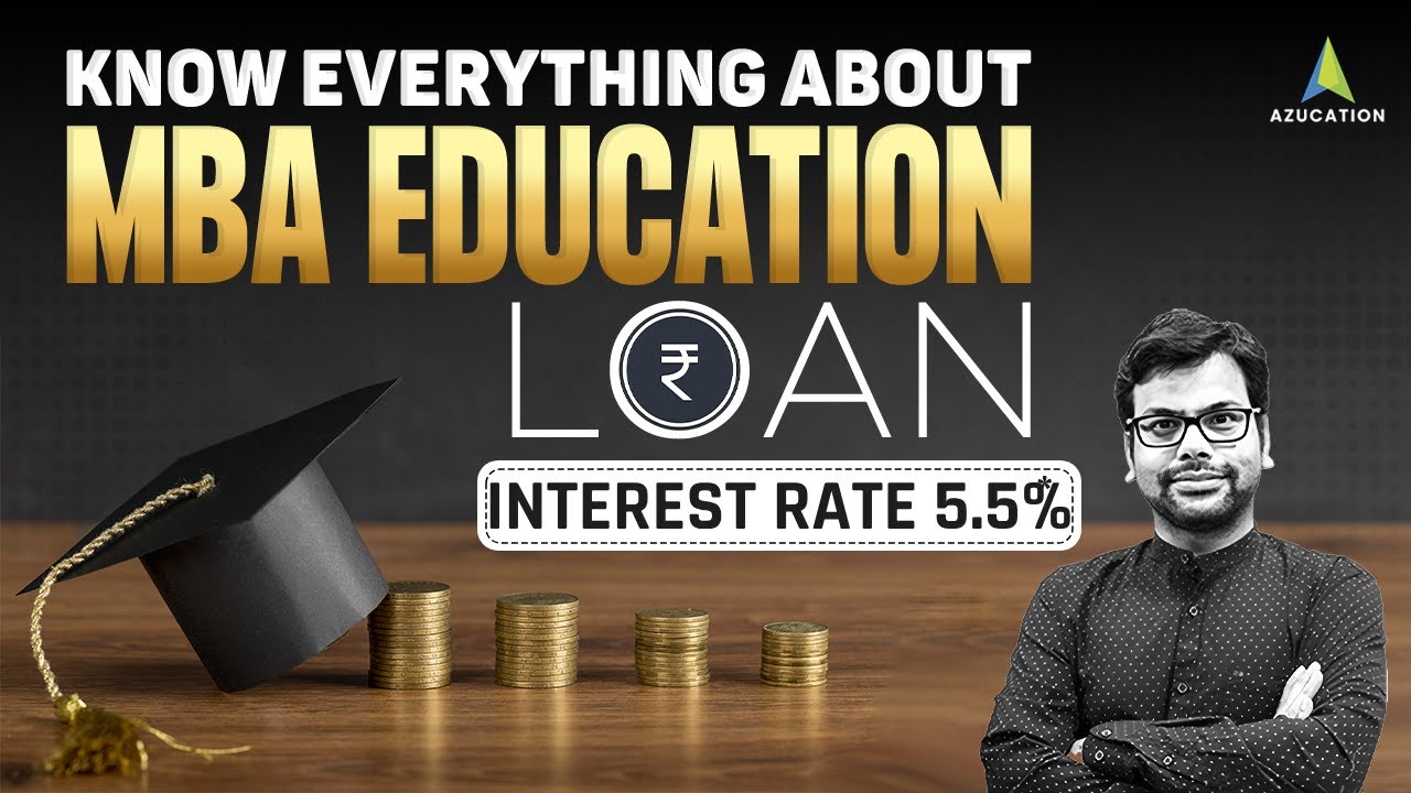 Ultimate Guide to MBA Education Loans: Everything You Need to Know ...