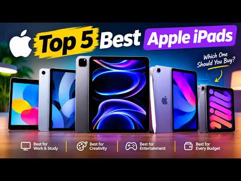 Top 5 Best Apple iPads in 2026 (Which iPad Should You Buy?)