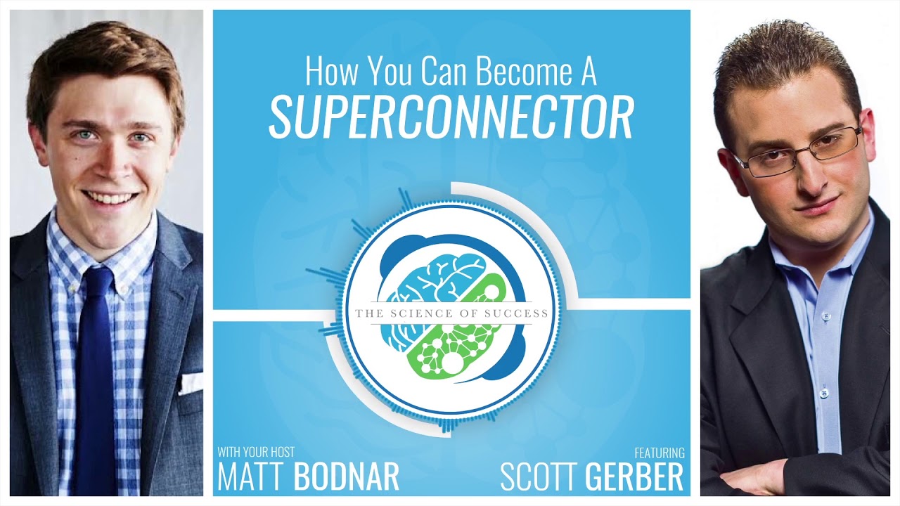 How You Can Become A Superconnector with Scott Gerber - YouTube