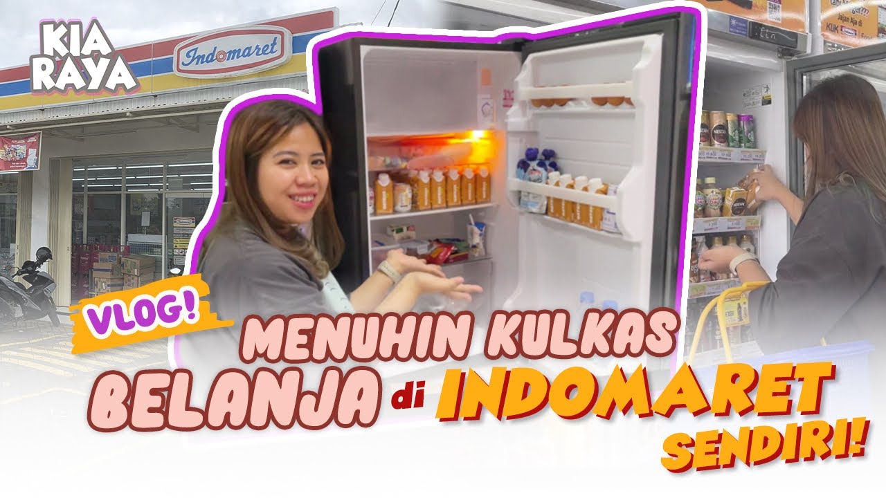 MENUHIN KULKAS BARU DI INDOMARET SENDIRI !! DAILY FLOG OWNER SI UMANG ...