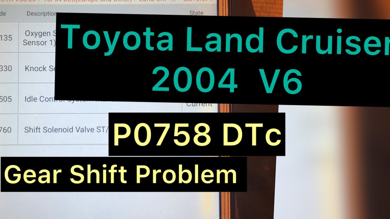 Toyota Land Cruiser 2004 Gear Shift Problem || P0758 Dtc || Farhan ...