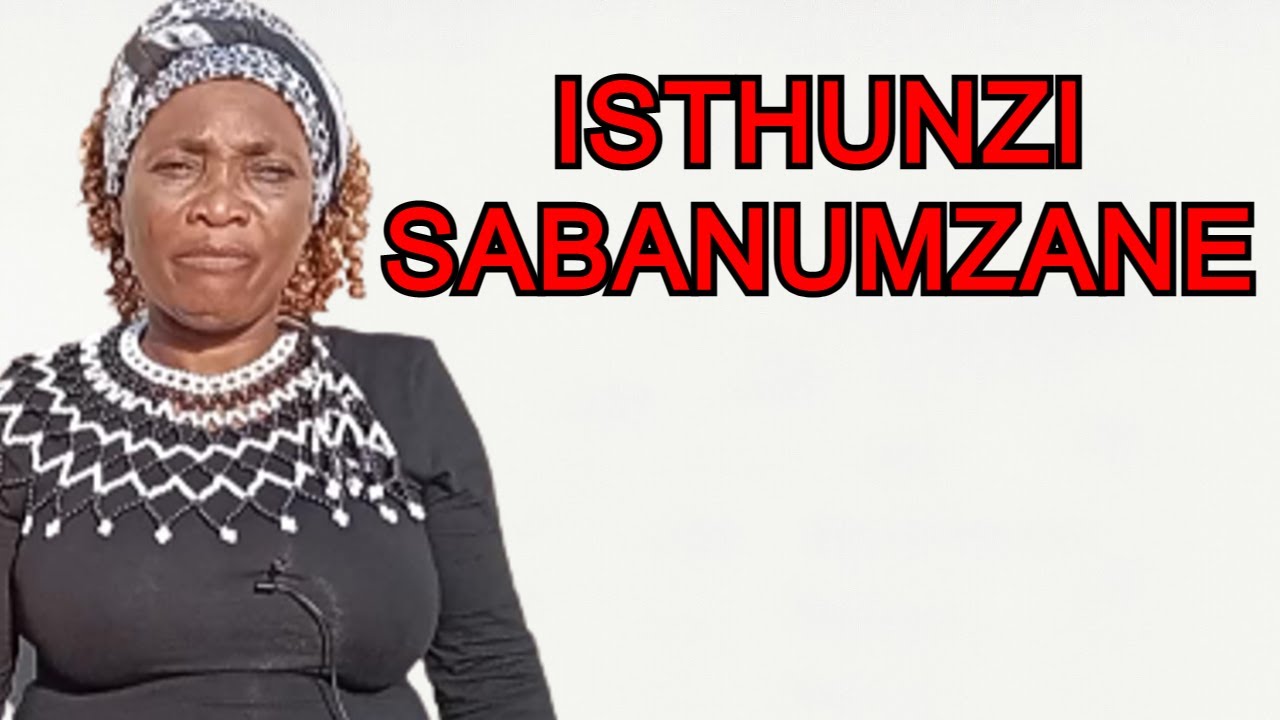 Isthunzi Sabanumzane - YouTube