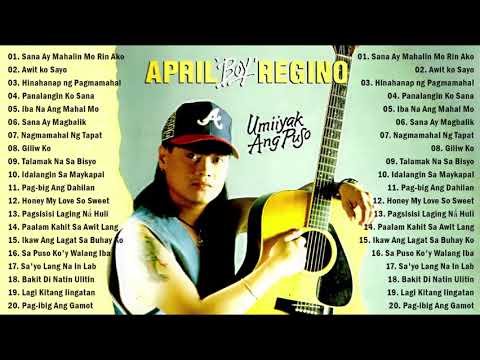 April Boy Regino Nonstop - April Boy Regino songs Collection 2021 ...