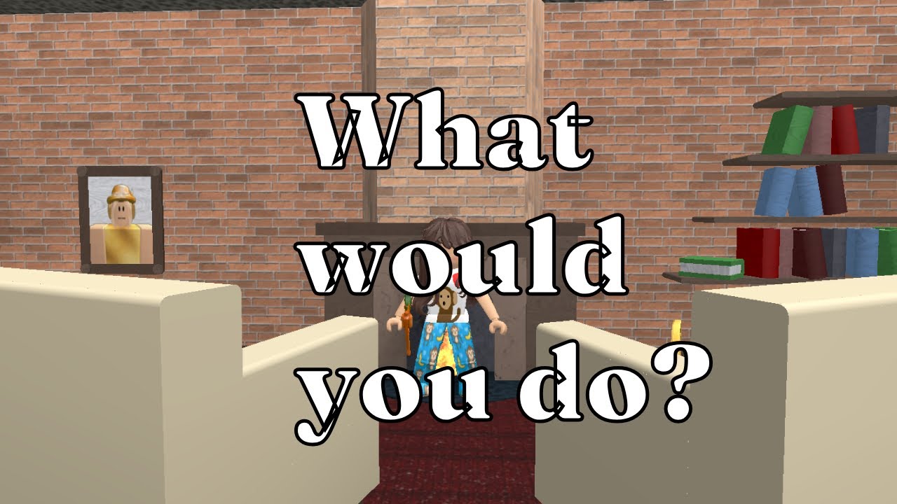 What would you do? Roblox montage - YouTube