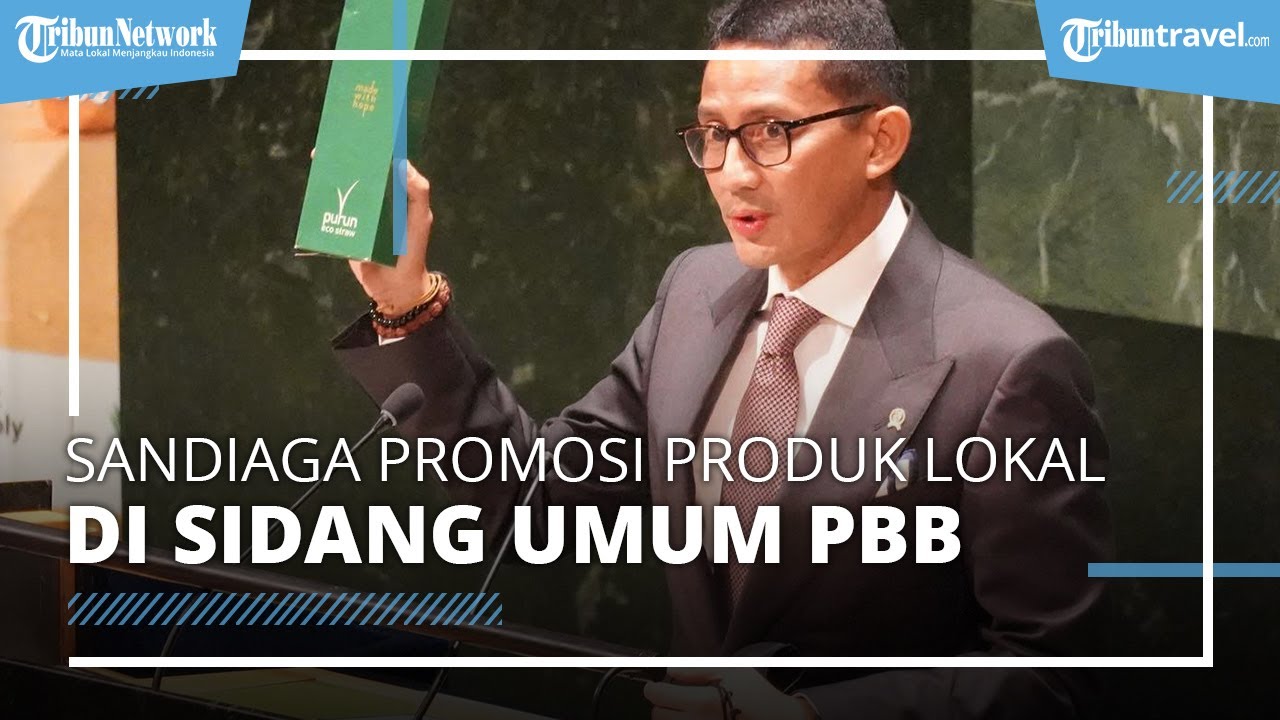 Pidato di Sidang Umum PBB, Sandiaga Uno Promosikan Produk Lokal Sedotan ...