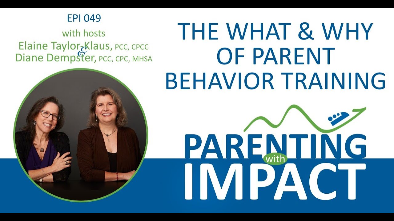 Ep 049: The What & Why of Parent Behavior Training - YouTube