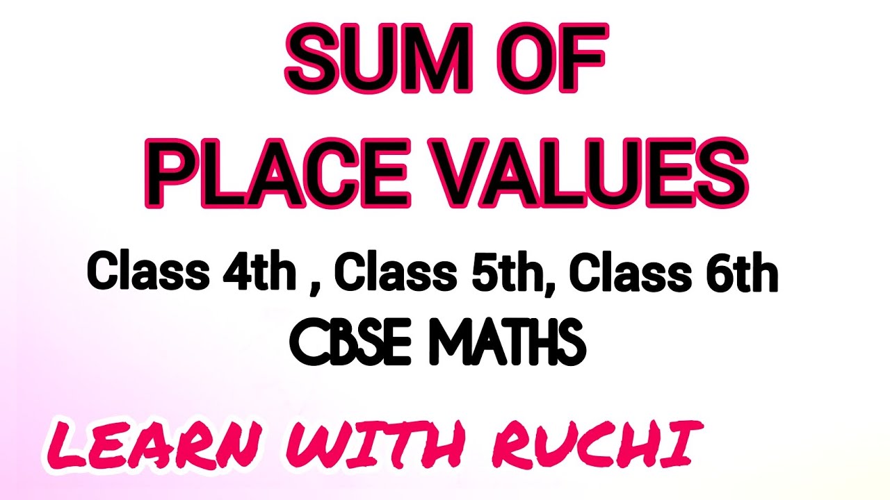Sum of place value | find the sum of place value. - YouTube