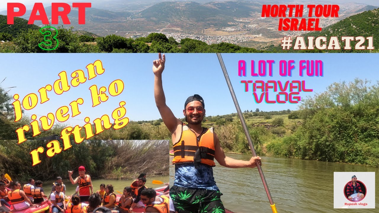 PART 3 TRAVAL VLOG IN ISRAEL || NORTH TRIP || AICAT COLLEGE - YouTube