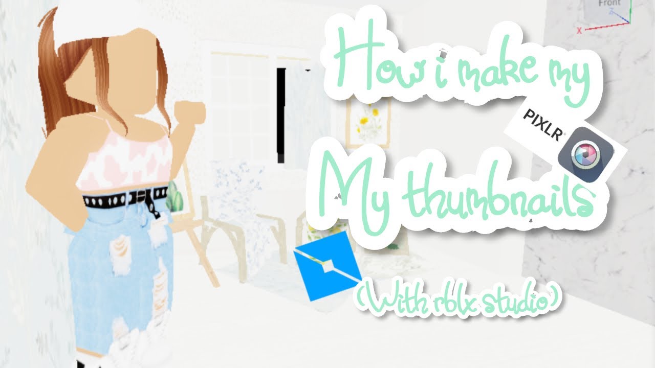 How i make my thumbnails *30 sub special* *Roblox studio and pixlr ...