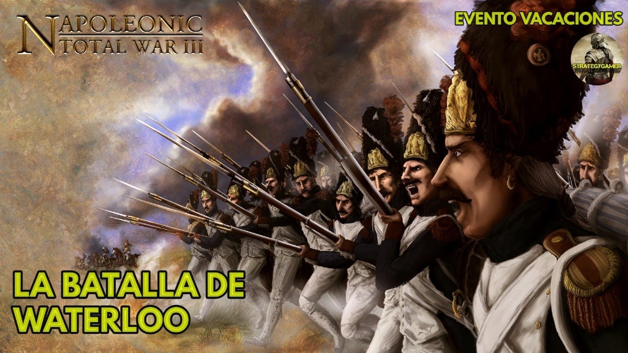la batalla de WATERLOO - NAPOLEON Total War - BATALLAS HISTÓRICAS ...