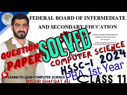 PBA COMPUTER SCIENCE HSSC-I 2024 SOLVED QUESTION PAPER CLASS 11th (1st ...
