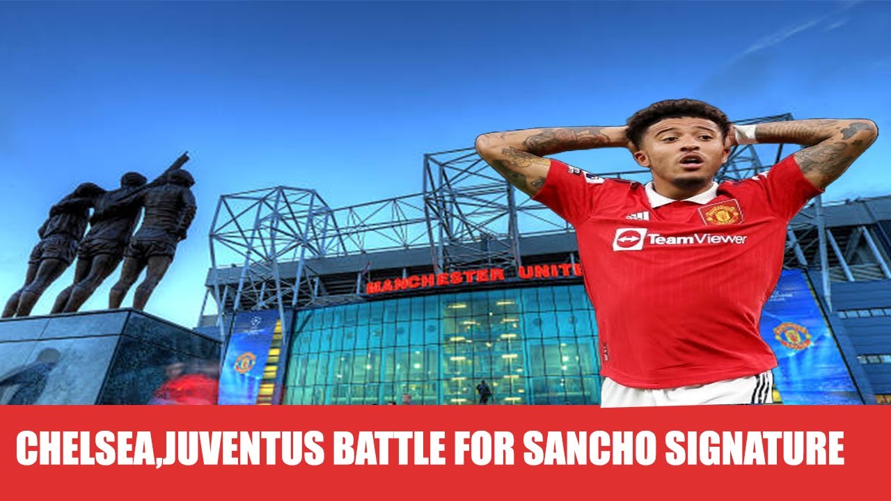 "TRANSFER DEADLINE DRAMA??: CHELSEA AND JUVENTUS COMPETE FOR JADON ...